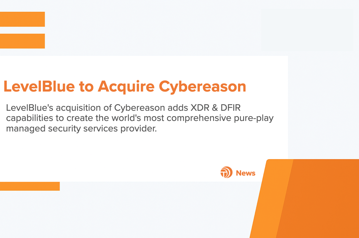 LevelBlue Acquires Cybereason: Assembling a Pure-Play MSSP Giant Via ...